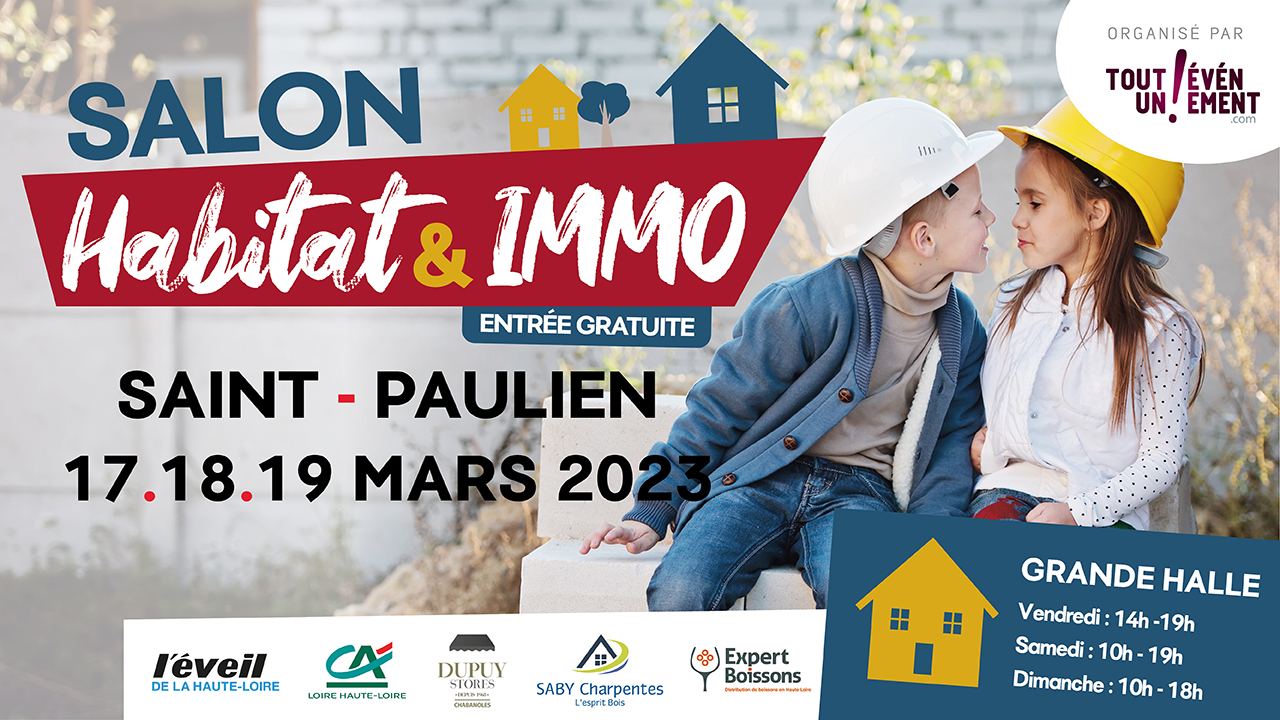 Salon de l'Habitat et de l'Immo à Saint-Paulien 2023 - Tout un Événement
